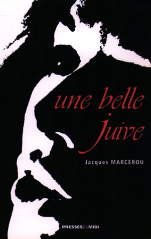 Amazon.com: UNE BELLE JUIVE: 9782878675825: JACQUES, MARCEROU: Books