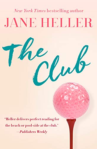 The Club - Kindle edition by Heller, Jane. Literature & Fiction Kindle ...