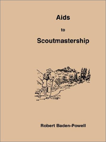 『AIDS to Scoutmastership/With Pamplet: A Handbook for - 読書メーター