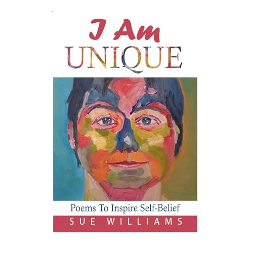 I Am Unique: Poems to Inspire Self-Belief (Audio Download): Sue ...