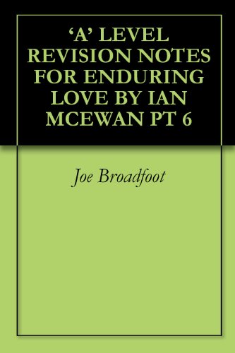 Amazon.com: ‘A’ LEVEL REVISION NOTES FOR ENDURING LOVE BY IAN MCEWAN PT ...