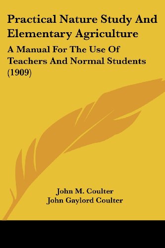 『Practical Nature Study and Elementary Agriculture: A Manual - 読書メーター