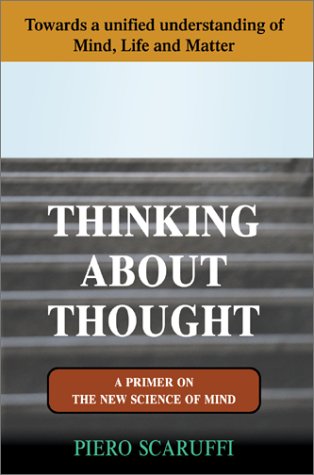 Thinking About Thought: A Primer on the New Science of Mind, Towards a ...