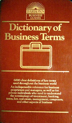 Dictionary of Business Terms (Barron's Business Guides): Jack P ...