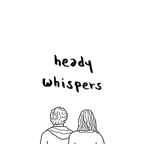 Play Heady Whispers EP by Heady Whispers on Amazon Music