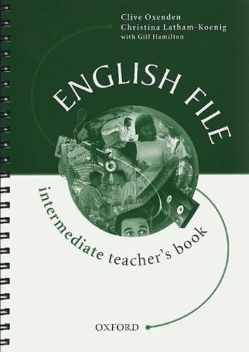 Buy English File Intermediate: Intermediate: Teacher's Book ...