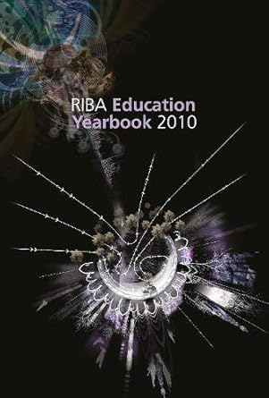 RIBA Education Yearbook 2010: Amazon.co.uk: RIBA, Nunes, John-Paul ...