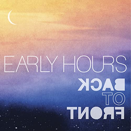 Back to Front de The Early Hours en Amazon Music Unlimited