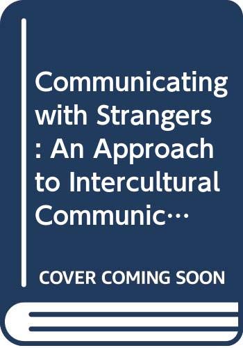 Communicating With Strangers: Gudykunst: 9780071213943: Amazon.com: Books