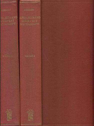 Alpha-, Beta-, and Gamma-ray Spectroscopy, 2 Volume Set: Siegbahn, Kai ...