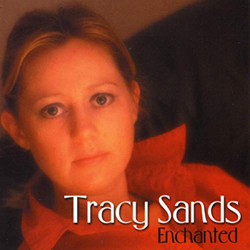 Enchanted by Tracy Sands on Amazon Music - Amazon.co.uk
