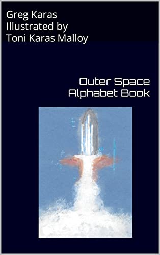 Amazon.com: Outer Space Alphabet Book eBook : Karas, Greg, Karas Malloy ...