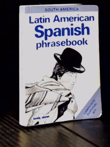 Lonely Planet Latin American Spanish Phrasebook (Language Survival Kit ...