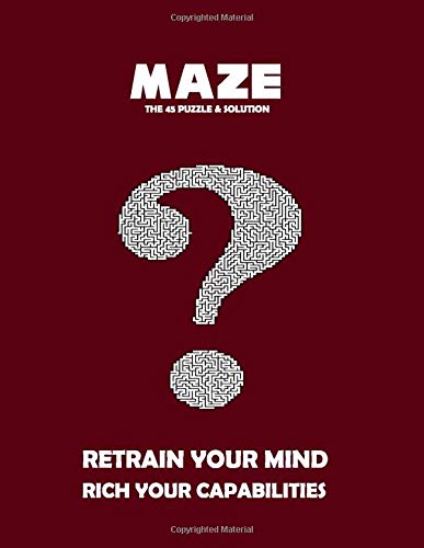 Retrain Your Mind, Rich Your Capabilities The 45 Maze Puzzl & Solution ...