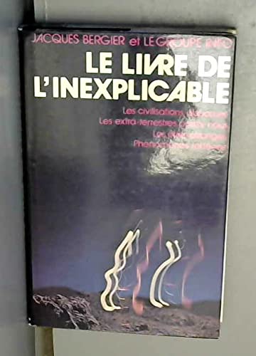 Le livre de l'inexplicable Les civilisations disparues - Les extra ...
