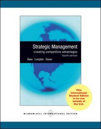 Strategic Management: Creating Competitive Advantages: Dess G.G ...