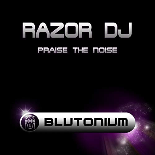 Play Praise the Noise by Razor DJ on Amazon Music