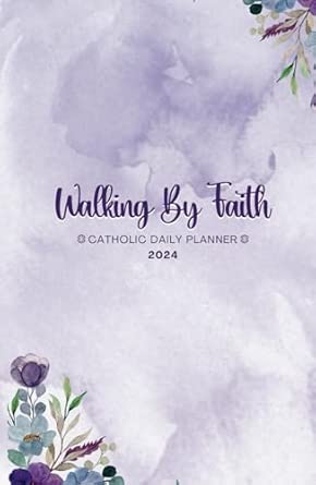 Catholic Daily Planner 2024: Inspirational Schedule Organizer with ...