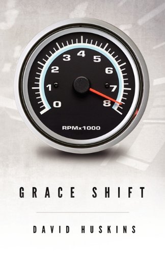 Grace Shift: David Huskins: 9780979207129: Amazon.com: Books