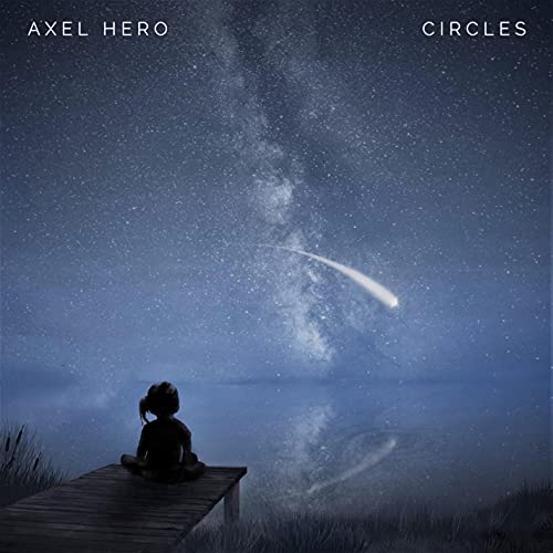 Circles de Axel Hero en Amazon Music Unlimited