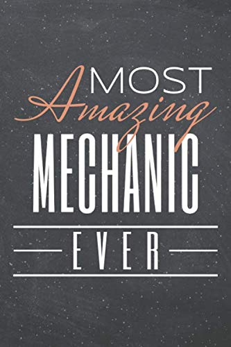 Most Amazing Mechanic Ever: Mechanic Dot Grid Notebook, Planner or ...