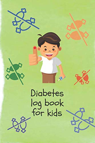 Diabetes log book for kids: Diabetes food journal - manage your ...
