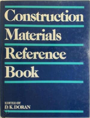 Construction Materials Reference Book: Doran, David K.: 9780750610049 ...