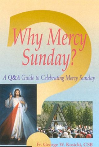 Why Mercy Sunday?: A Q&A Guide to Celebrating Mercy Sunday - 5 Pack ...