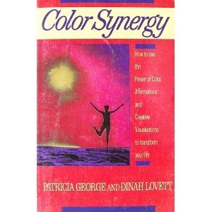Buy Color Synergy: How to Use the Power of Color, Creative ...