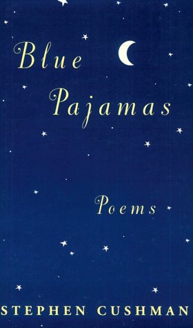 Blue Pajamas: Poems (Poetry): Cushman, Stephen: 9780807123034: Amazon ...