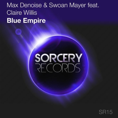 Play Blue Empire by Max Denoise & Swoan Mayer feat. Claire Willis on ...