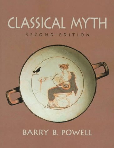 Classical Myth: Amazon.co.uk: Powell, Barry B.: 9780137167142: Books