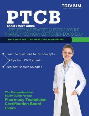 Ptcb Exam Study Guide( Test Prep and Practice Questions for the ...