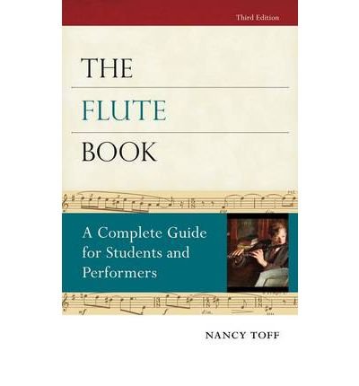 [(The Flute Book: A Complete Guide for Students and Performers ...