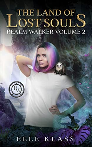 Amazon.com: The Land of Lost Souls (Realm Walker Book 2) eBook : Klass ...