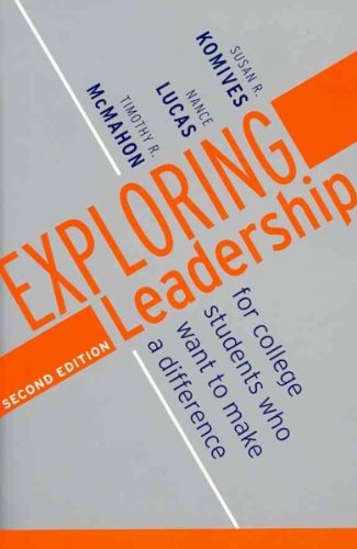 Exploring Leadership: For College Students Who Want to Make a ...