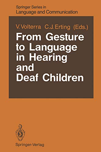 From Gesture to Language in Hearing and Deaf Children (Springer Series ...