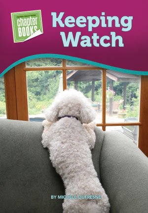 Keeping Watch: Michele Dufresne: 9781584533689: Amazon.com: Books