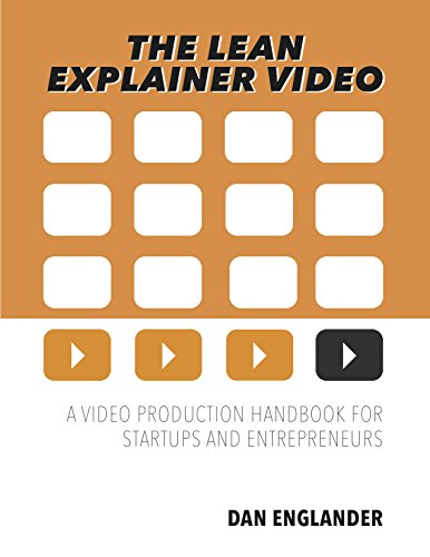 Amazon.com: The Lean Explainer Video: A Video Production Handbook for ...