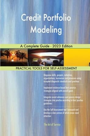 Credit Portfolio Modeling A Complete Guide - 2023 Edition: Gerardus ...