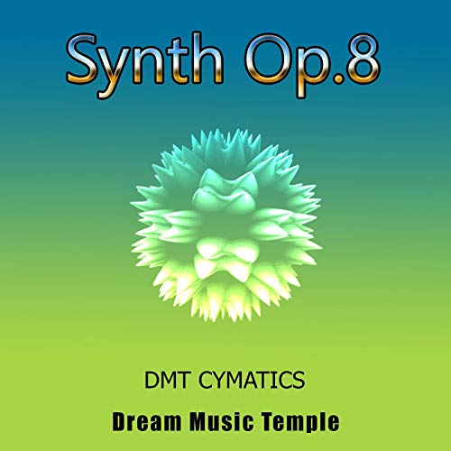 Synth, Op. 8 by DMT Cymatics on Amazon Music - Amazon.com