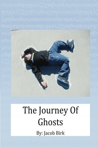 The Journey of Ghosts: Birk, Jacob Randall: 9781497509894: Amazon.com ...