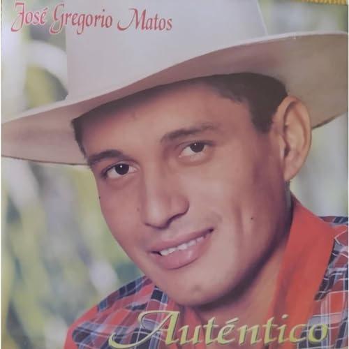 Amazon MusicでJosé Gregorio MatosのAuténticoを再生する