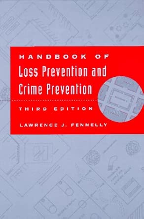 Handbook of Loss Prevention and Crime Prevention: Fennelly, Lawrence ...