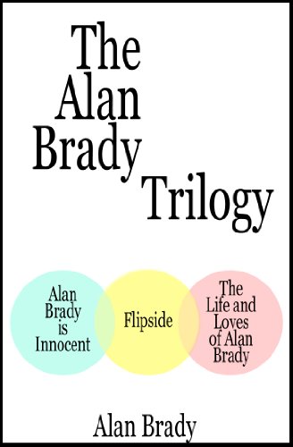 The Alan Brady Trilogy eBook : Brady, Alan: Amazon.co.uk: Kindle Store