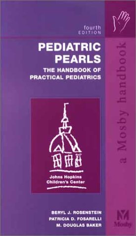 Pediatric Pearls: the Handbook of Practical Pediatrics: 9780323014984 ...