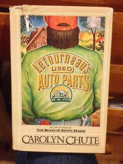 Letourneaus Used Auto Parts by Carolyn Chute hardback: Carolyn Chute ...