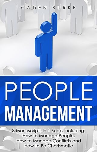People Management: 3-in-1 Guide to Master Management Skills, Manager ...