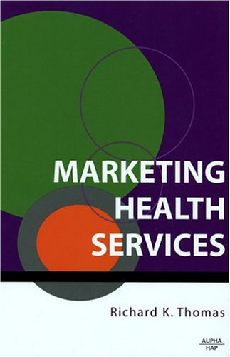 Marketing Health Services: 9781567932348: Medicine & Health Science ...
