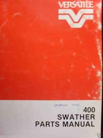 Versatile 400 Year 1984 Swather OEM Parts Manual: Versatile 400: Amazon ...
